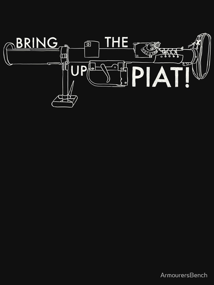 "'Bring Up The PIAT!' White Line Drawing" T-shirt for Sale by ...