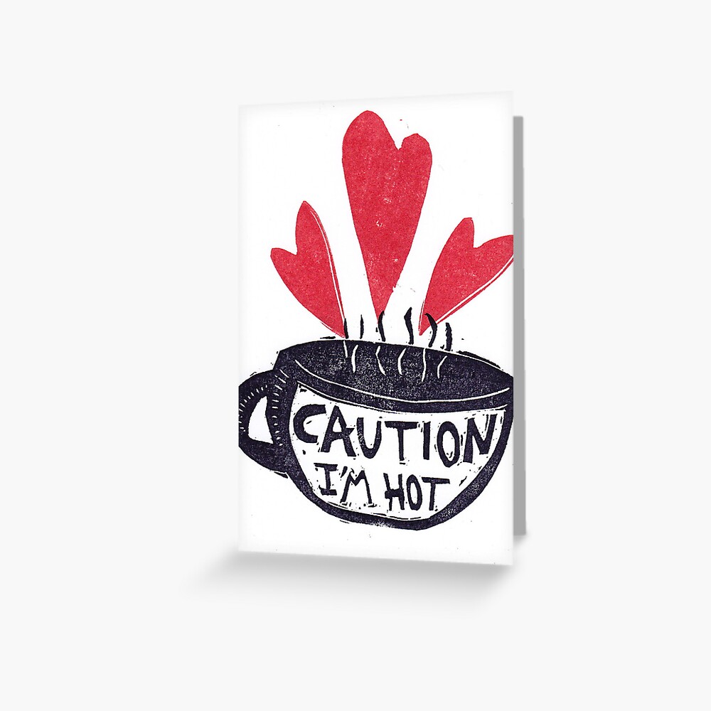 "Hot Stuff Steamy Cup of Love" Greeting Card for Sale by craftyhag ...