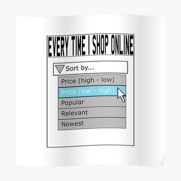 "Online shopping meme " Poster by REDBBRJM | Redbubble