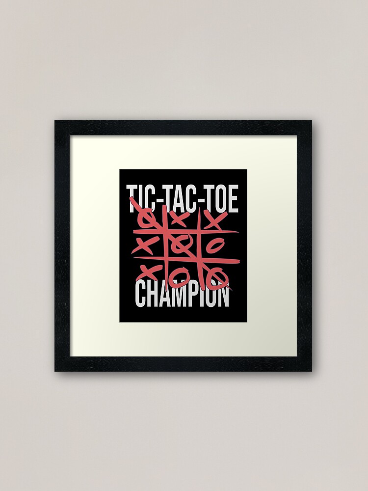 "Tic Tac Toe Text - Champion Graphic - Board Game" Framed Art Print for ...