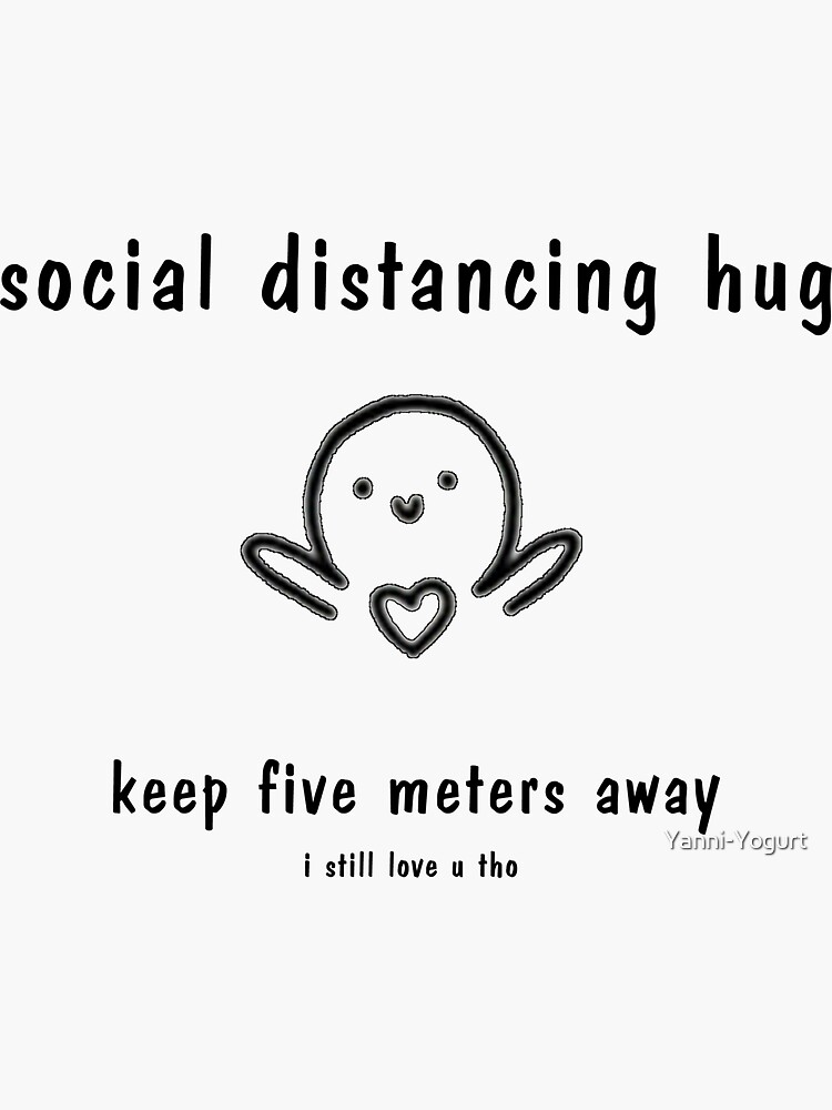 "Social Distancing Hug" Sticker for Sale by Yanni-Yogurt | Redbubble
