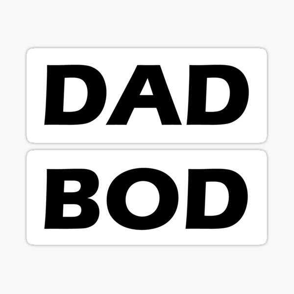 "DAD BOD " Sticker by alex0099 | Redbubble