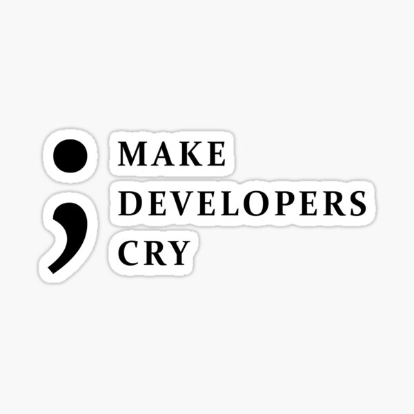 "I Make Developers Cry" Sticker for Sale by behippe | Redbubble