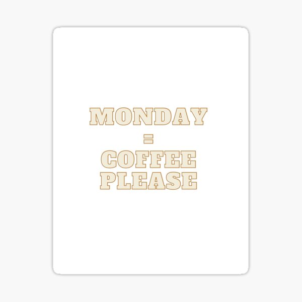 "Monday" Sticker by quinert123 | Redbubble