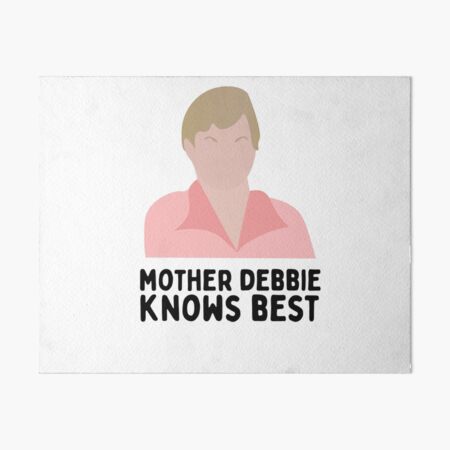 "Mother Debbie Knows Best | Debbie from 90 Day Fiance" Art Board Print ...