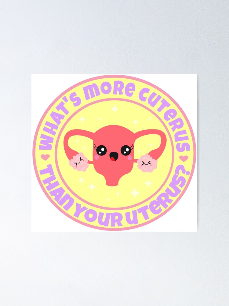 "Cuterus " Poster by BrunaEsmanhotto | Redbubble