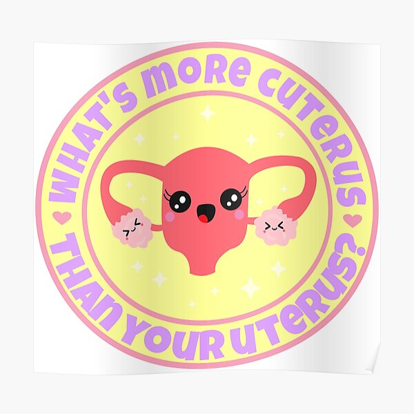 "Cuterus " Poster by BrunaEsmanhotto | Redbubble