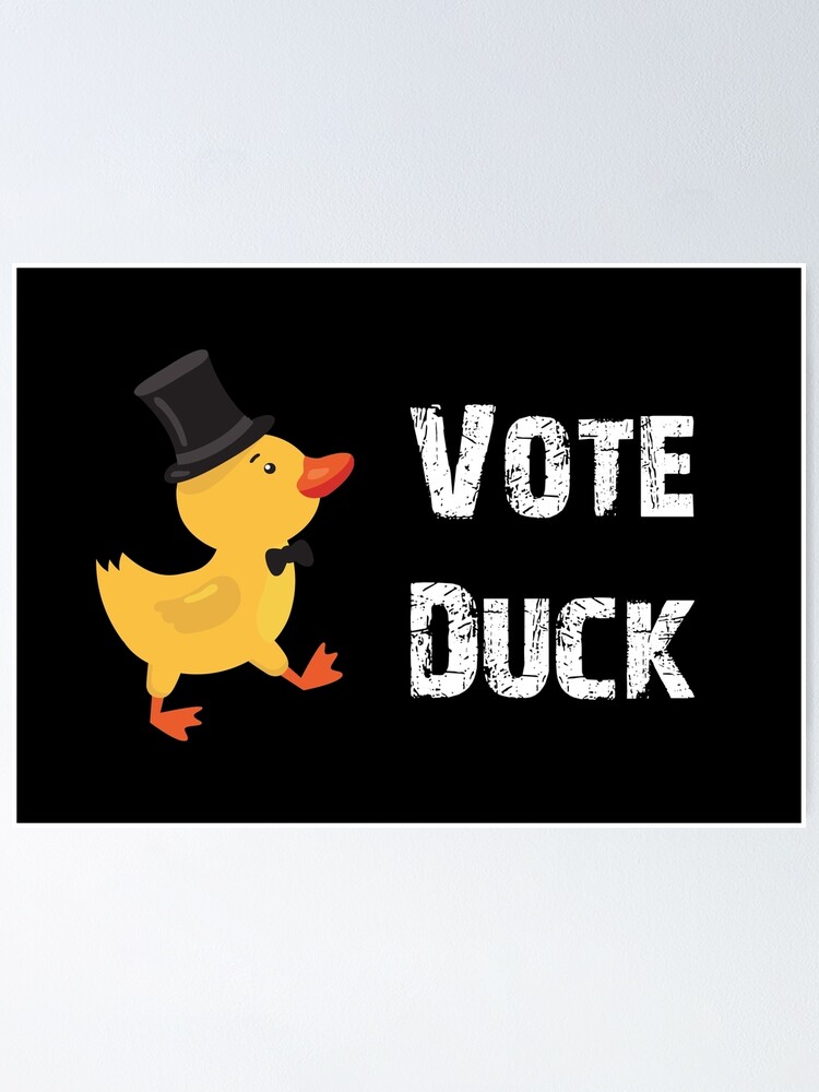 "vote duck 2020" Poster by kidsshop | Redbubble