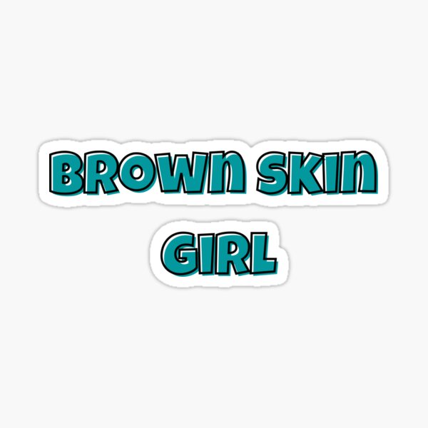 "Brown skin girl" Sticker by Sharon111 | Redbubble