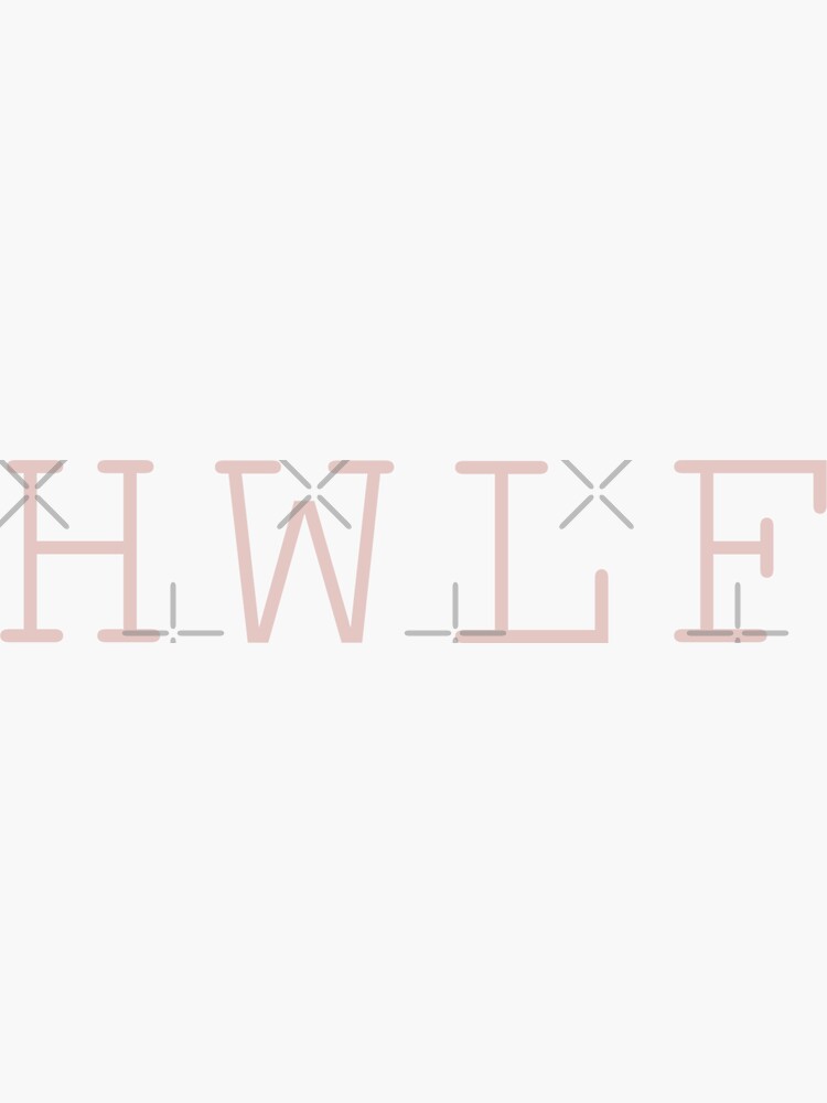 "HWLF" Sticker by janaeelizabeth | Redbubble