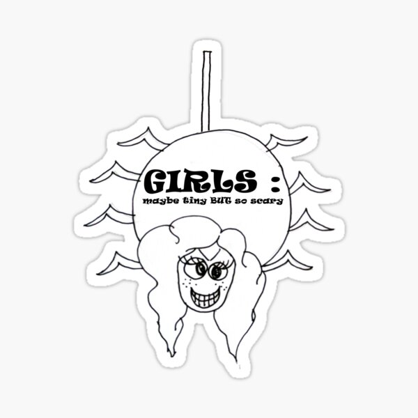 "girls: maybe tiny but so scary" Sticker for Sale by loulousworld ...