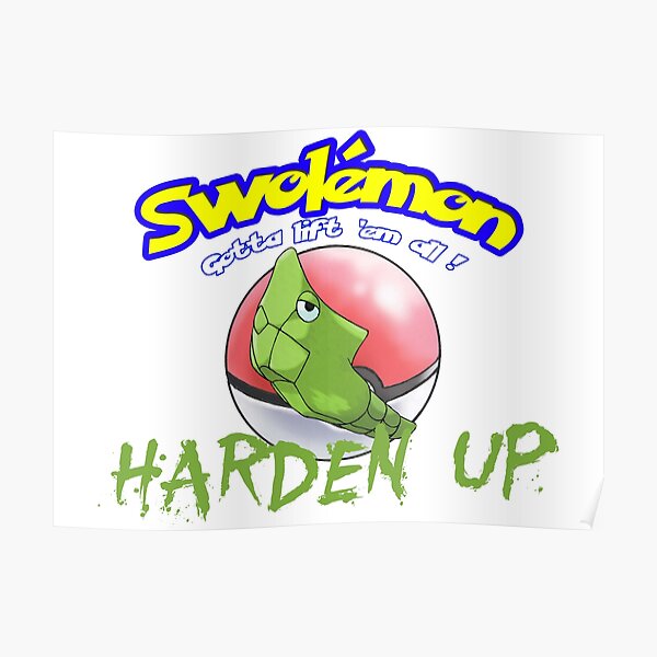 "Pokemon - Harden Up" Poster for Sale by kaytee137 | Redbubble