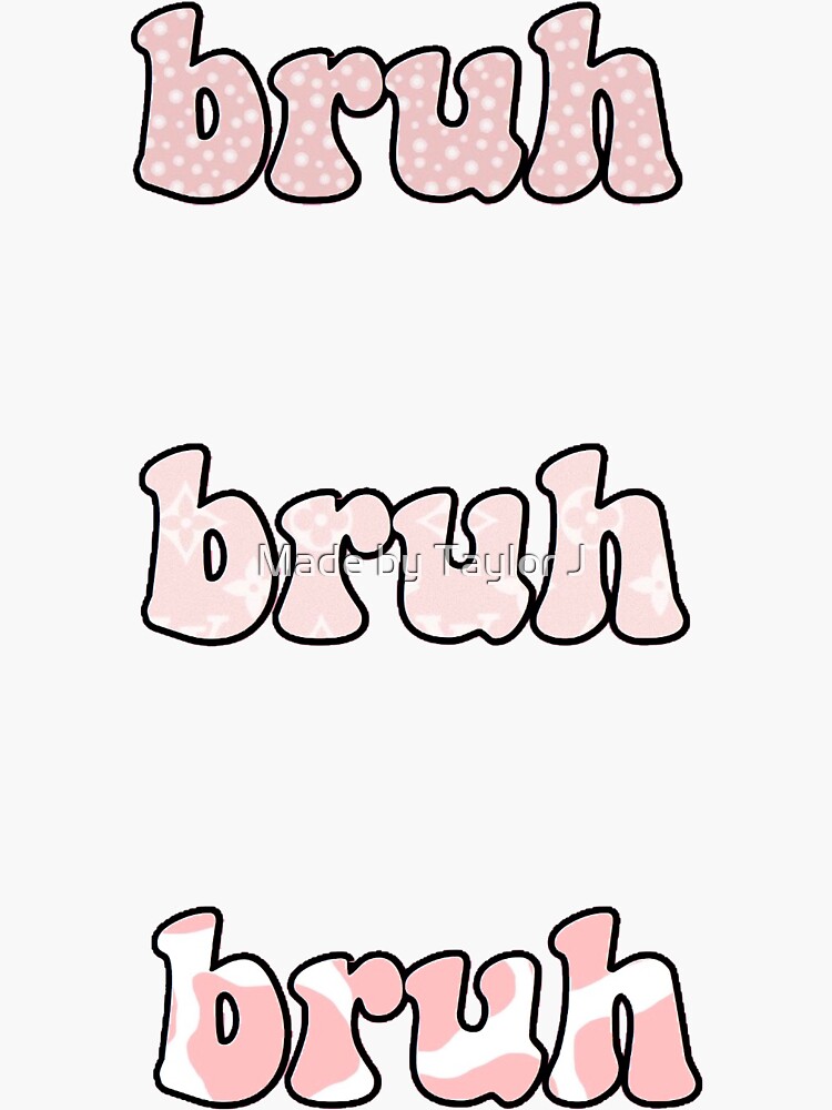 "Bruh" Sticker for Sale by JeanStickerShop | Redbubble