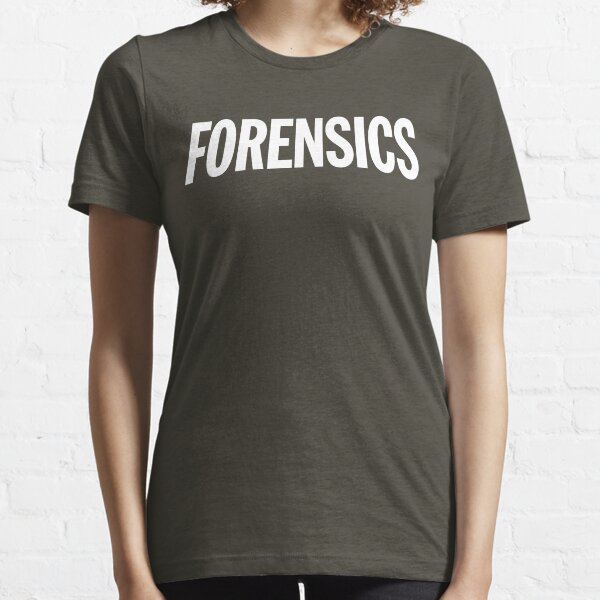 Forensics T-Shirts | Redbubble