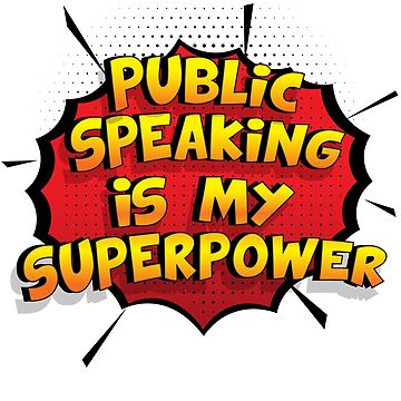 "Public Speaking is my Superpower Funny Design Public Speaking Gift ...
