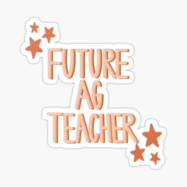 "future ag teacher with stars" Sticker for Sale by mlloydlettering ...