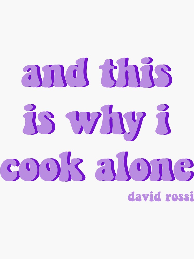 "david rossi quote" Sticker by baubaddie | Redbubble