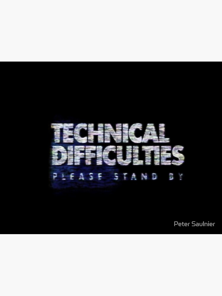 "Technical Difficulties Static" Poster for Sale by psaulnier | Redbubble