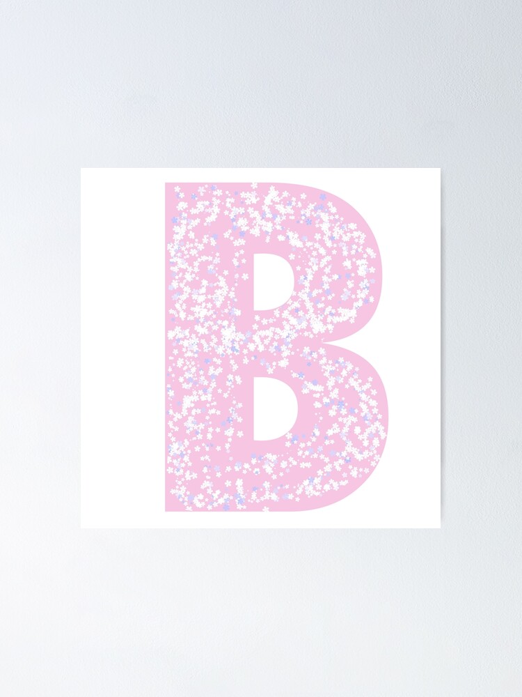 "Letter B Pink Flowers" Poster by kati-cat | Redbubble