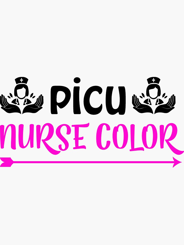 "PICU Nurse Color" Sticker by TopDawgDesigns | Redbubble