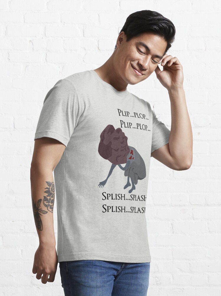 "Plip plop splish splash " T-shirt for Sale by DigitalCleo | Redbubble ...