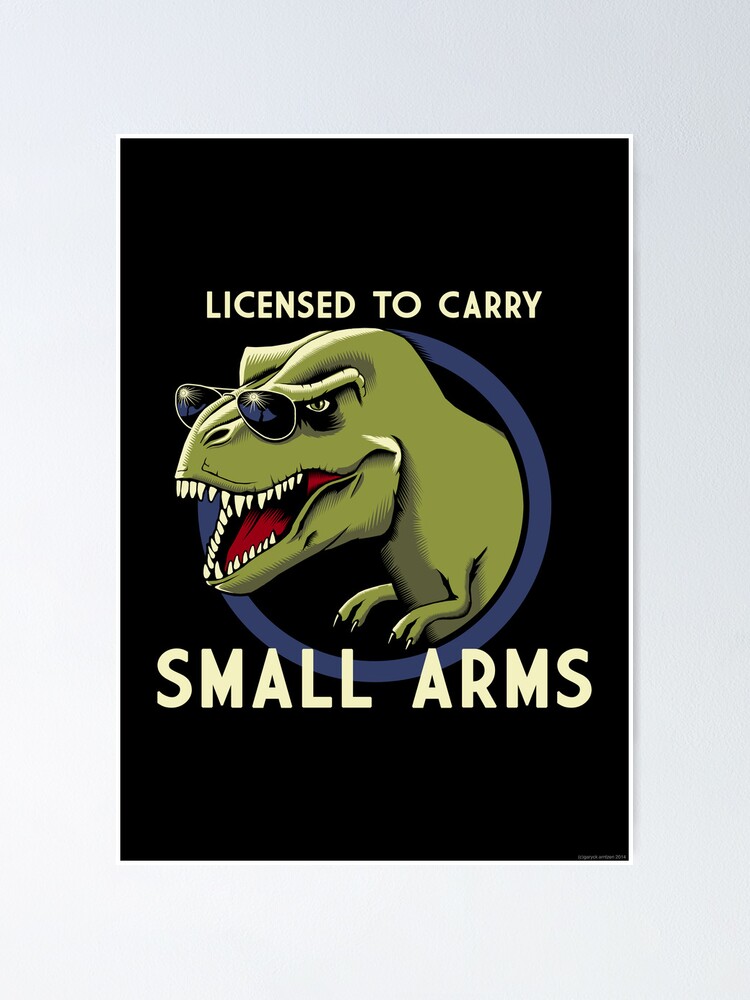 "Licensed to Carry" Poster for Sale by GrizzlyGaz | Redbubble