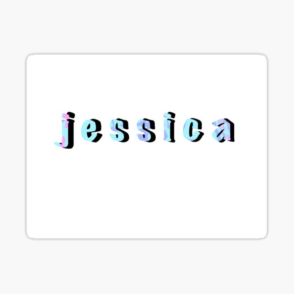 "Jessica" Sticker by SweetStickers12 | Redbubble