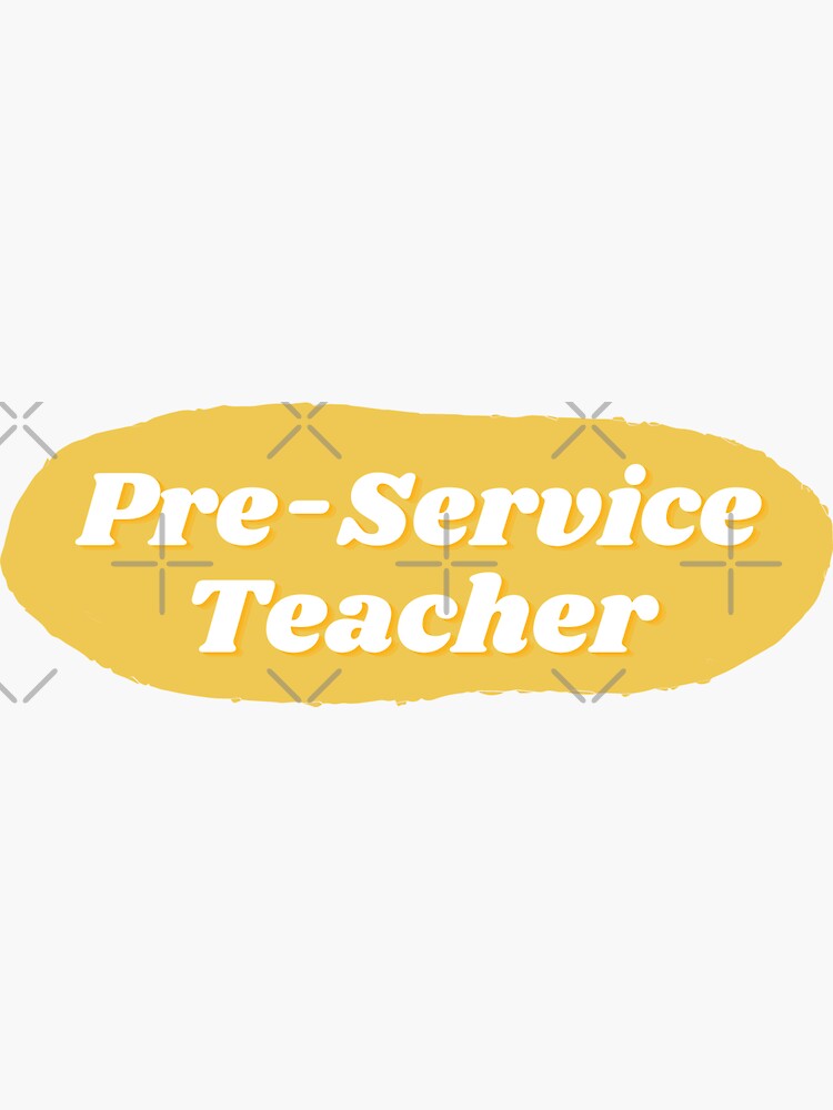 "Pre-Service Teacher" Sticker for Sale by teacherhendriks | Redbubble
