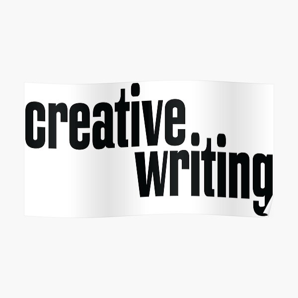 Creative Writing Posters | Redbubble