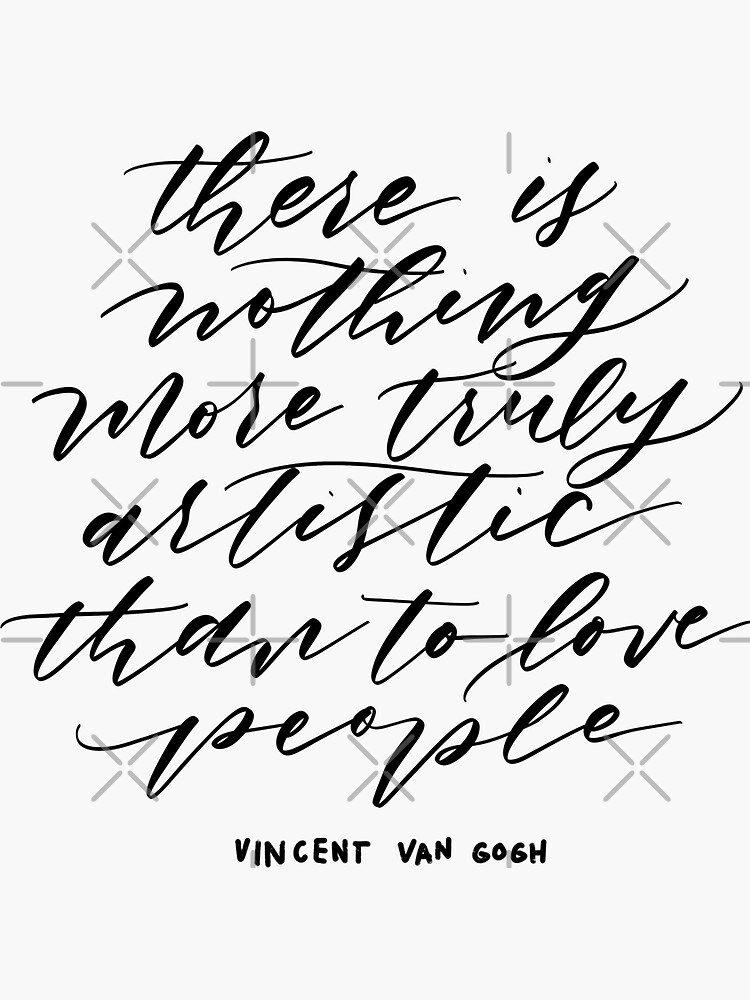 "van gogh quote lettering calligraphy" Sticker for Sale by ...