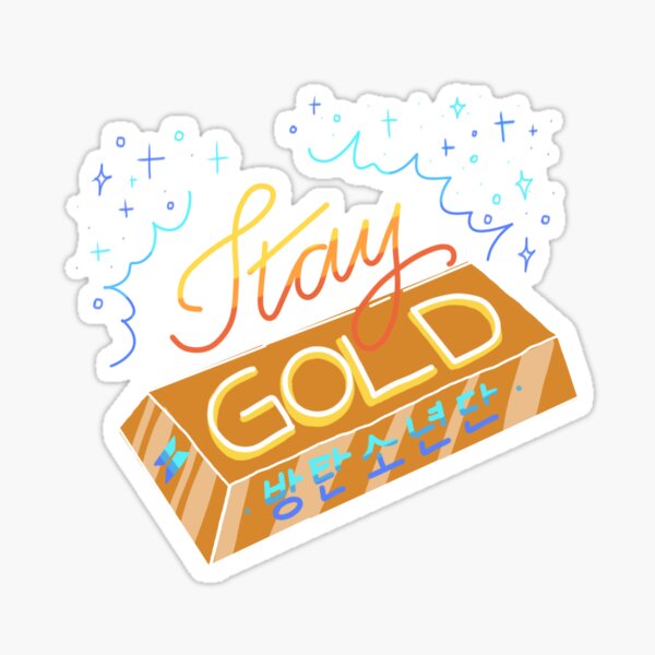 "Stay Gold " Sticker by itrenddesigns | Redbubble
