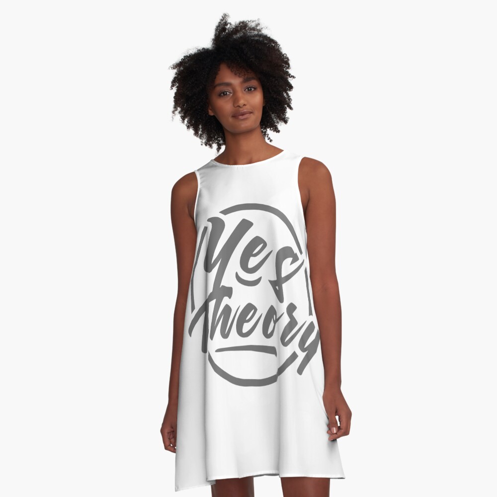 "YES Theory - Say YES to things" A-Line Dress for Sale by The17th ...
