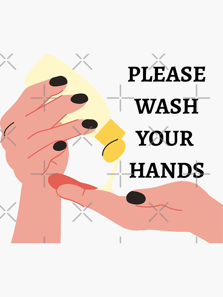 "PLEASE WASH YOUR HANDS" Sticker for Sale by AestheticLine | Redbubble