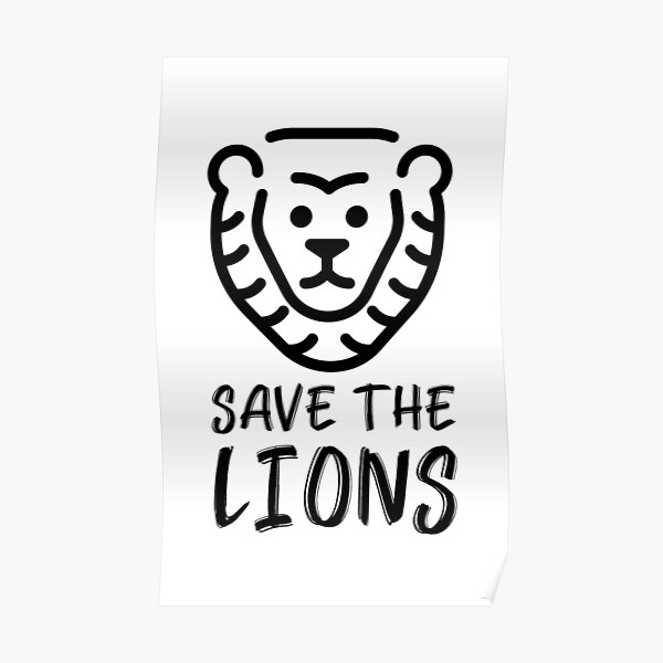 "Save the Lions Cute Lion Face" Poster for Sale by javes93 | Redbubble