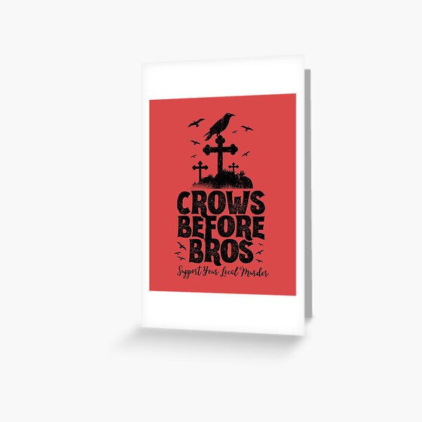 "Crows Before Bros Support Your Local Murder Feminist Halloween, Goth ...