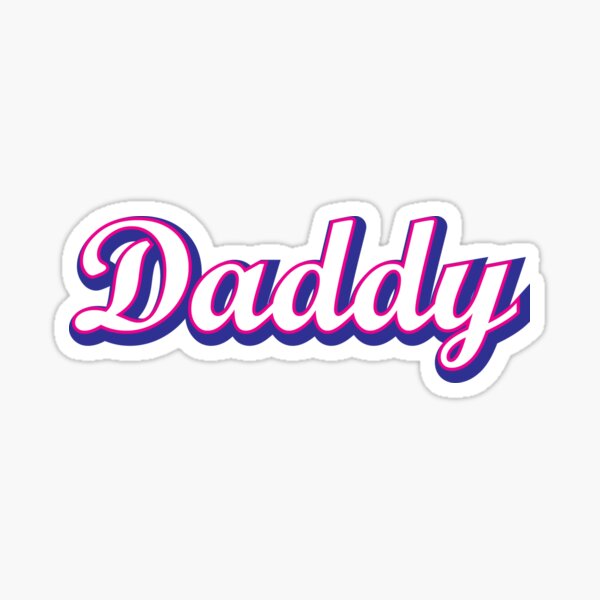 "Daddy" Sticker for Sale by noturaverage-oh | Redbubble