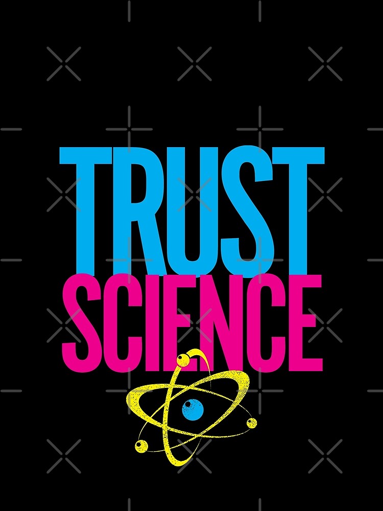 "Trust Science" T-shirt by VintageDigital | Redbubble