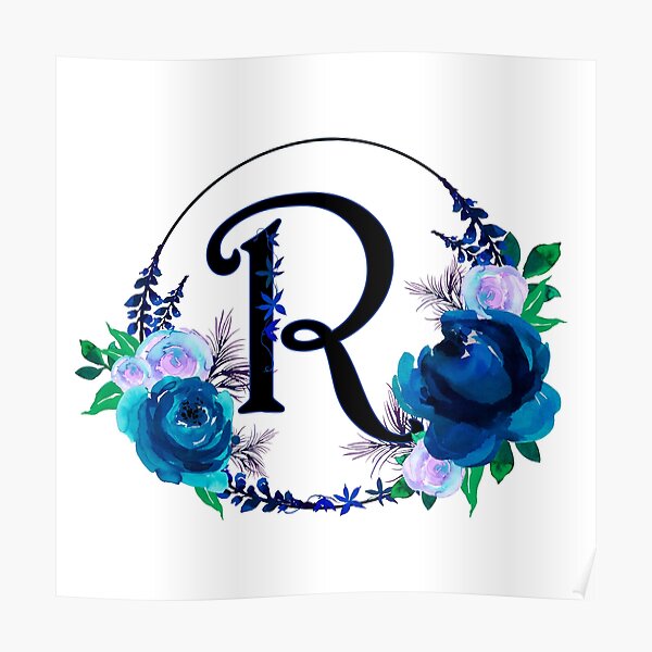 "The Letter 'R' Blue Floral Circle Monogram " Poster for Sale by ...