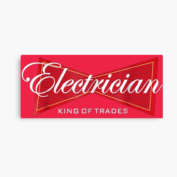 Electrician King Of Trades Canvas Prints | Redbubble