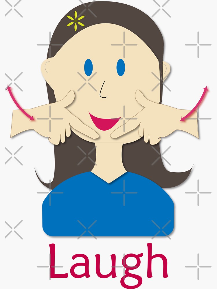 "Sign Language ~ ASL ~ Laugh" Sticker for Sale by TheMountainYogi ...