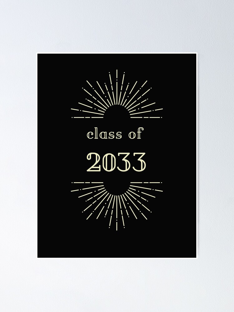 "class of 2033" Poster for Sale by abomalik | Redbubble