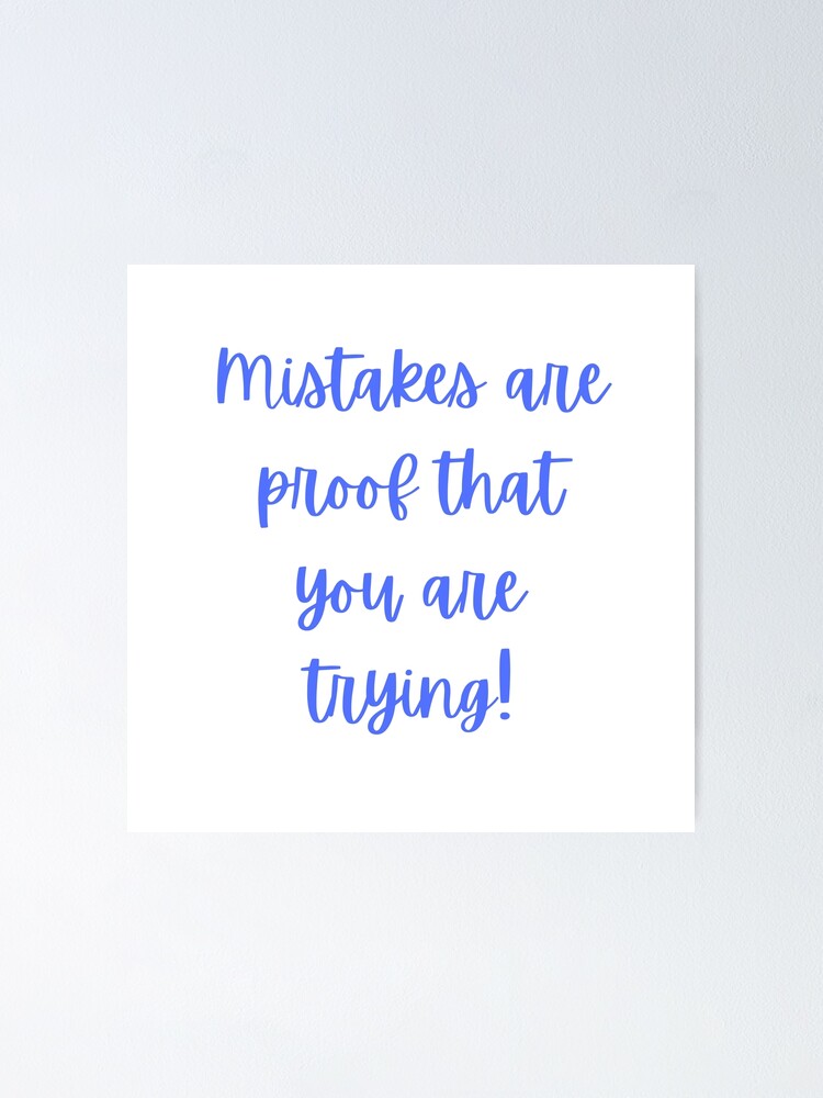 "Mistakes are Proof that you are Trying! Motivational Teacher School ...