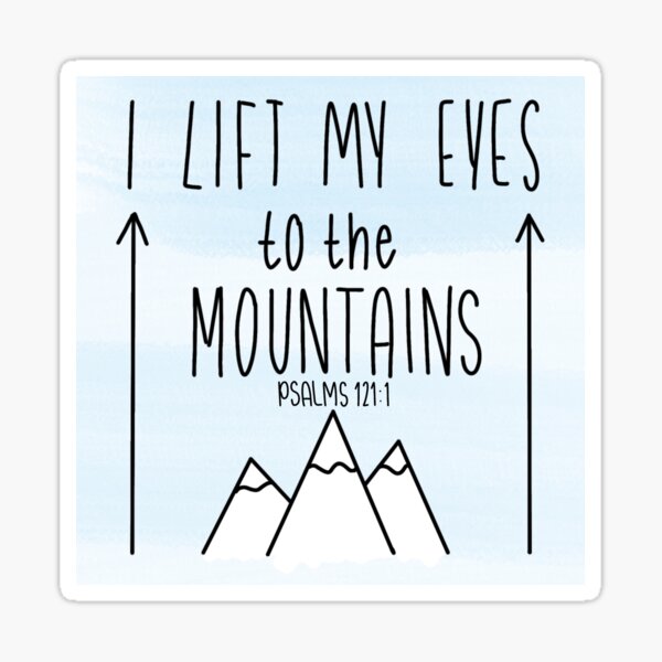 Psalms 121 1 Gifts & Merchandise | Redbubble