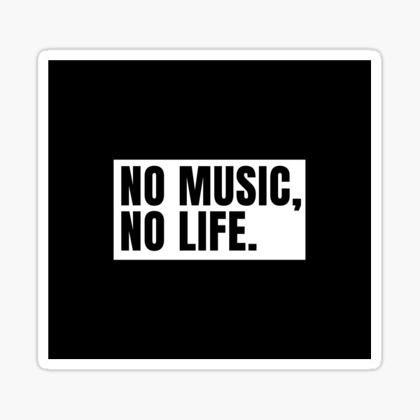 "No Music No Life T-shirt " Sticker for Sale by theNane designs | Redbubble