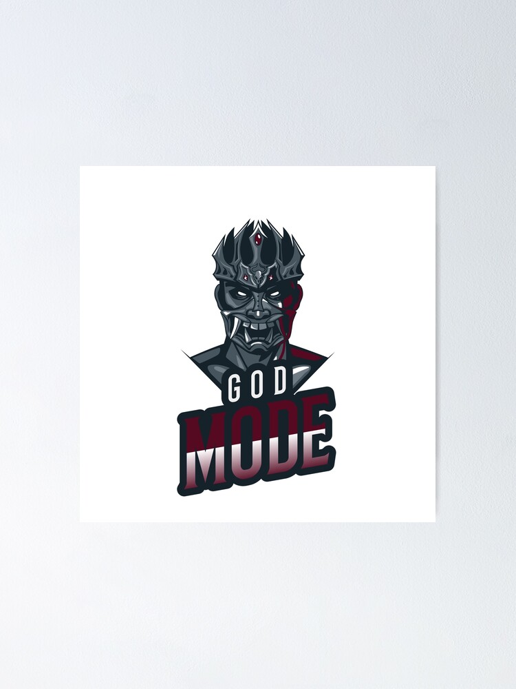 "God Mode" Poster by jrd-v | Redbubble