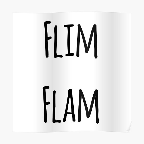 "flim flam" Poster by beruc | Redbubble