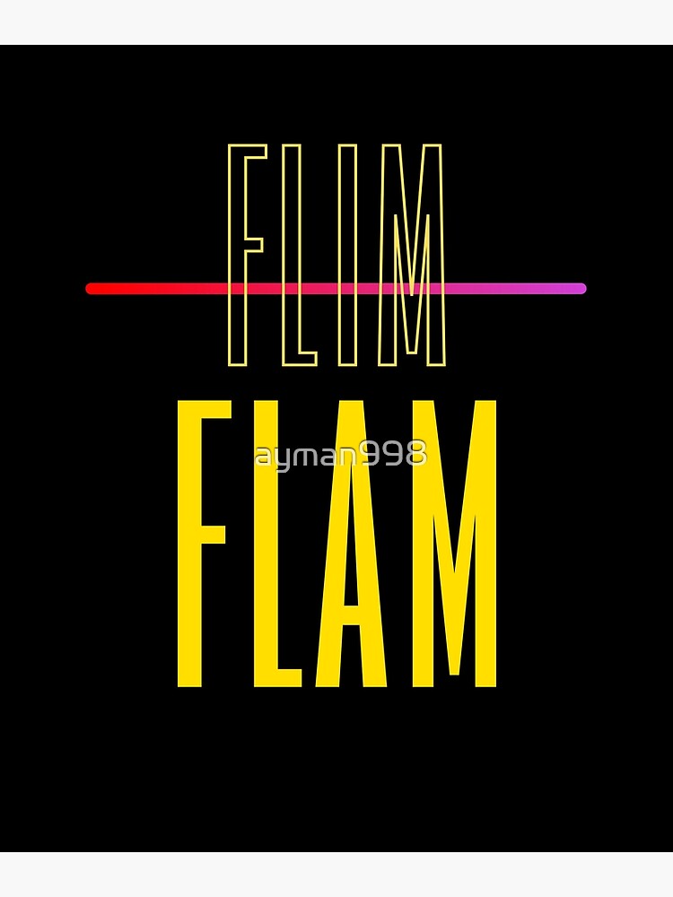 "flim flam" Poster for Sale by ayman998 | Redbubble