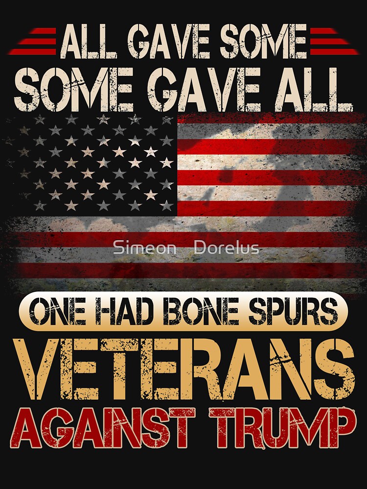 "Anti-Trump Veterans Against Trump Draft Dodger Cadet Bone Spurs ...