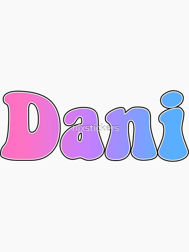 "Dani " Sticker by njxstickers | Redbubble