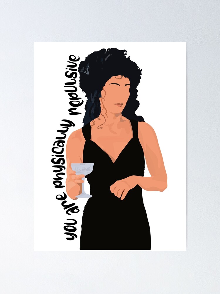 "you are physically repulsive" Poster by jrvillustrates | Redbubble